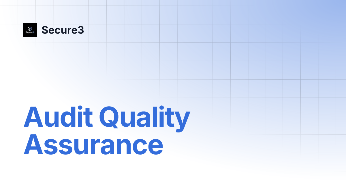 Audit Quality Assurance | Secure3